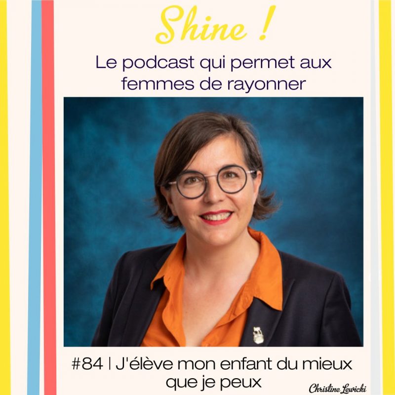 Podcast | J'élève mon enfant du mieux que je peux